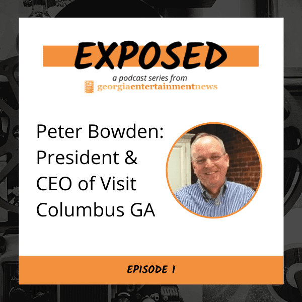 Exposed: A Conversation with Peter Bowden - Film Columbus GA News